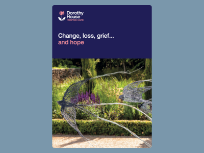 Change, loss, grief & hope - Dorothy House